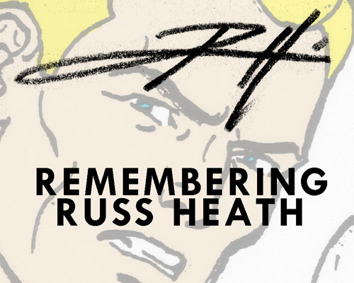 Remembering Russ Heath | A Real American Book!