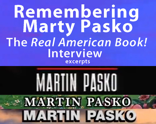 Marty Pasko – interview part 1 of 2 | A Real American Book!